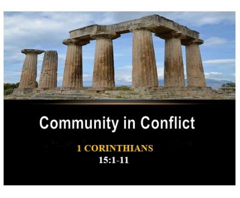 Bible Outlines - 1 Corinthians 15:1-11 - The Core of the Gospel Message ...